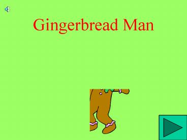 Gingerbread Man presentation | free to view