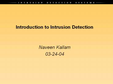 Introduction to Intrusion Detection presentation | free to view