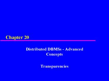 Distributed DBMSs Advanced Concepts presentation | free to view