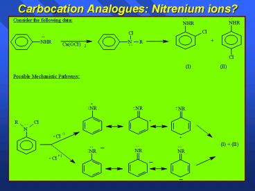 Carbocation Analogues: Nitrenium ions presentation | free to view
