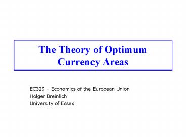 The Theory of Optimum Currency Areas presentation | free to view