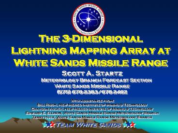 The 3-Dimensional Lightning Mapping Array at White Sands Missile Range ...