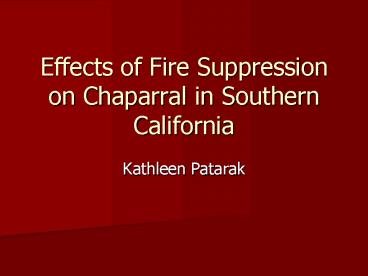 Effects of Fire Suppression on Chaparral in Southern California ...