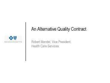PPT – An Alternative Quality Contract PowerPoint presentation | free to ...