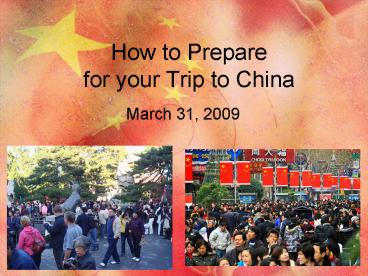 How to Prepare for your Trip to China presentation | free to view