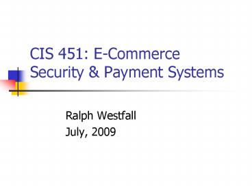 CIS 451: E-Commerce Security presentation | free to view
