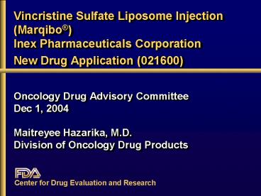 Vincristine Sulfate Liposome Injection (Marqibo presentation | free to view