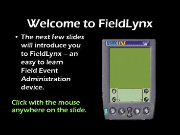PPT – Welcome to FieldLynx PowerPoint presentation | free to view - id: 2464e4-ZDc1Z
