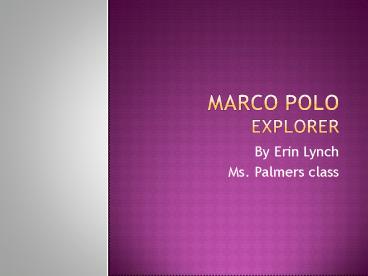 PPT – Marco Polo Explorer PowerPoint presentation | free to view - id ...