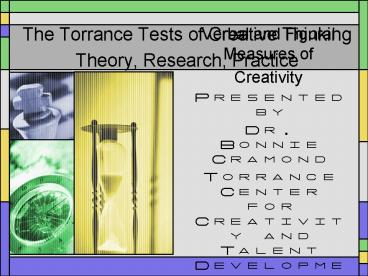 The Torrance Tests of Creative Thinking Theory, Research, Practice ...