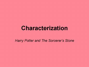 PPT – Characterization PowerPoint presentation | free to view - id ...