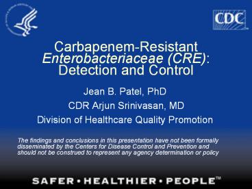 PPT – Carbapenem-Resistant Enterobacteriaceae (CRE): Detection and ...