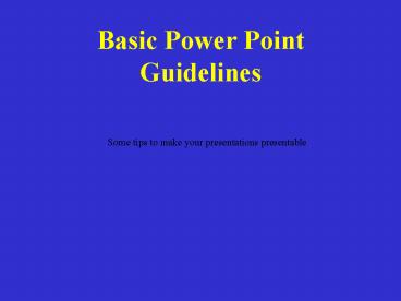 Basic Power Point Guidelines presentation | free to view