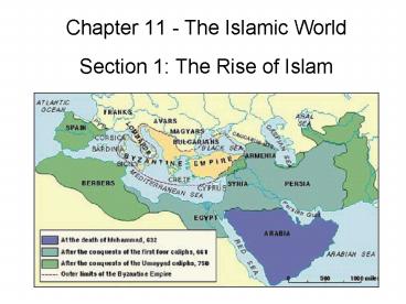 Chapter 11 The Islamic World Section 1: The Rise of Islam presentation ...