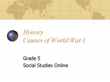 PPT – History Causes of World War I PowerPoint presentation | free to ...