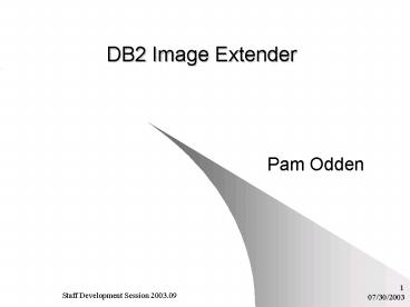 PPT – DB2 Image Extender PowerPoint presentation | free to view - id ...