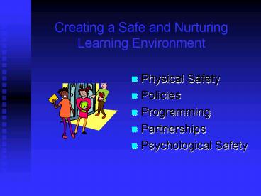 Creating a Safe and Nurturing Learning Environment presentation | free ...