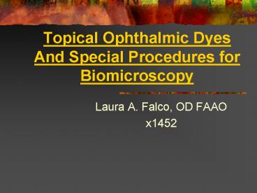 Topical Ophthalmic Dyes And Special Procedures for Biomicroscopy ...