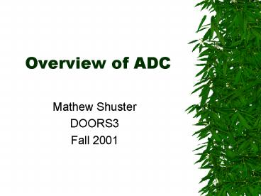 Overview of ADC presentation | free to download