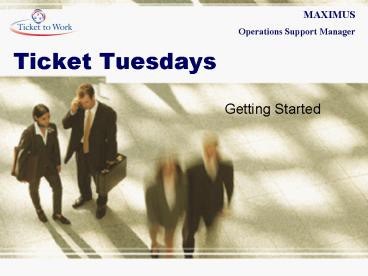Ticket Tuesdays presentation | free to view