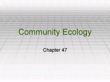 Community Ecology presentation | free to view