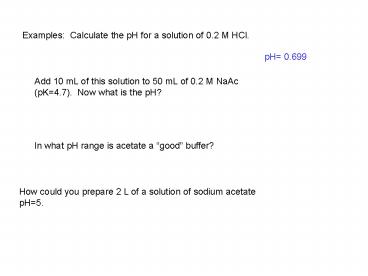 PPT – Examples: Calculate the pH for a solution of 0'2 M HCl ...