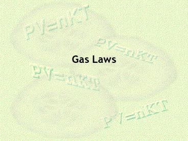 Gas Laws presentation | free to view