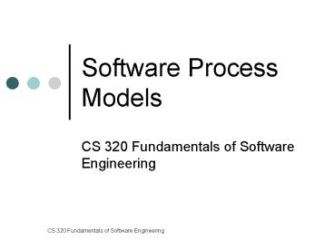 PPT – Software Process Models PowerPoint presentation | free to view ...
