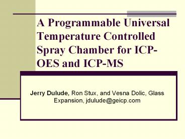 PPT – A Programmable Universal Temperature Controlled Spray Chamber for ...