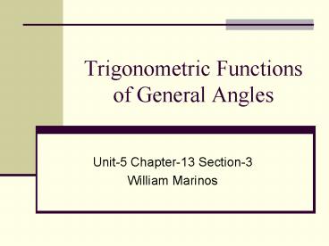 Trigonometric Functions of General Angles presentation | free to view