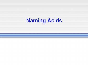 Naming Acids presentation | free to download