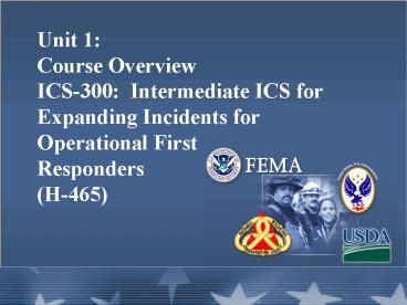Unit 1: Course Overview ICS300: Intermediate ICS for Expanding ...