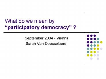 PPT – What do we mean by participatory democracy PowerPoint ...