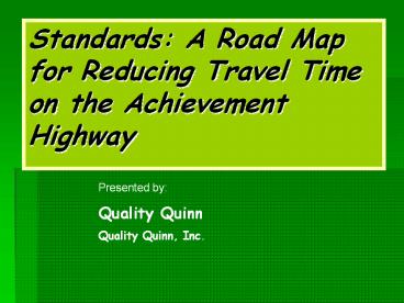 Standards: A Road Map for Reducing Travel Time on the Achievement ...