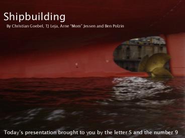 Shipbuilding presentation | free to view