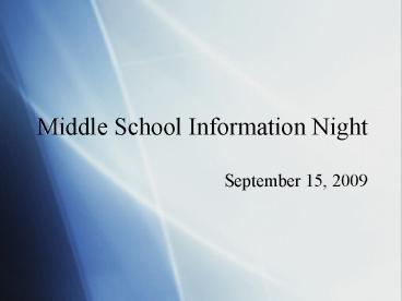 PPT – Middle School Information Night PowerPoint presentation | free to ...