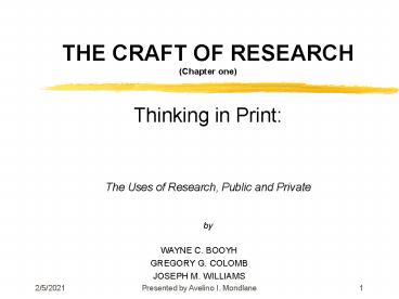 THE CRAFT OF RESEARCH (Chapter one) Thinking in Print: The Uses of ...