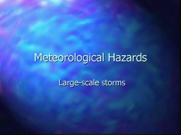 Meteorological Hazards presentation | free to view