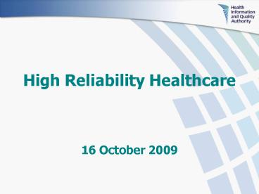 High Reliability Healthcare presentation | free to view