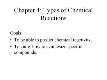 PPT – Chapter 4: Types of Chemical Reactions PowerPoint presentation ...