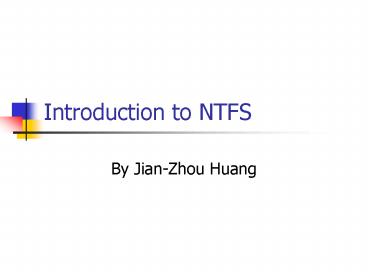 PPT – Introduction to NTFS PowerPoint presentation | free to view - id ...