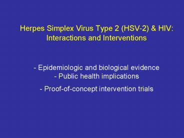 PPT – Herpes Simplex Virus Type 2 HSV2 PowerPoint presentation | free ...