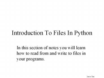 PPT – Introduction%20To%20Files%20In%20Python PowerPoint presentation ...