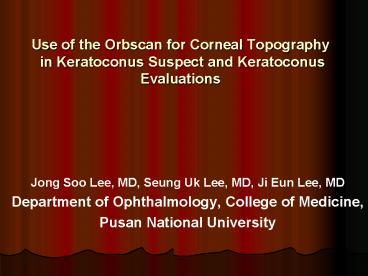 Use of the Orbscan for Corneal Topography in Keratoconus Suspect and ...