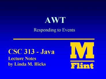 PPT – AWT PowerPoint presentation | free to view - id: 225ef2-MzdiZ