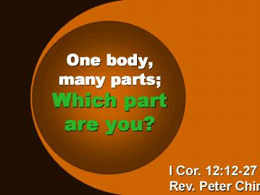 One body, many parts Which part are you presentation | free to view
