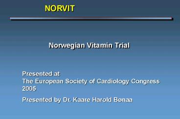 Norwegian Vitamin Trial presentation | free to view