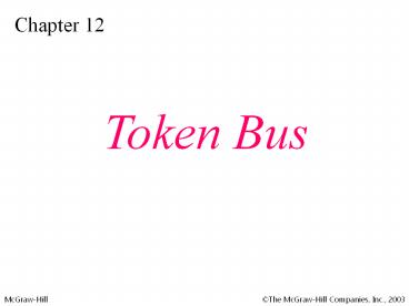 PPT – Token Bus PowerPoint presentation | free to download - id: 2290e3 ...