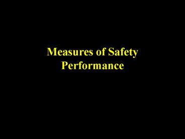 Measures of Safety Performance presentation | free to view