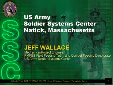 US Army Soldier Systems Center Natick, Massachusetts presentation ...